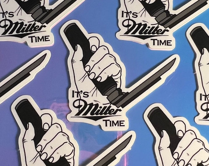 Funny Sticker, “it’s Miller Time Sticker” | Miller Blade, Intubation ...