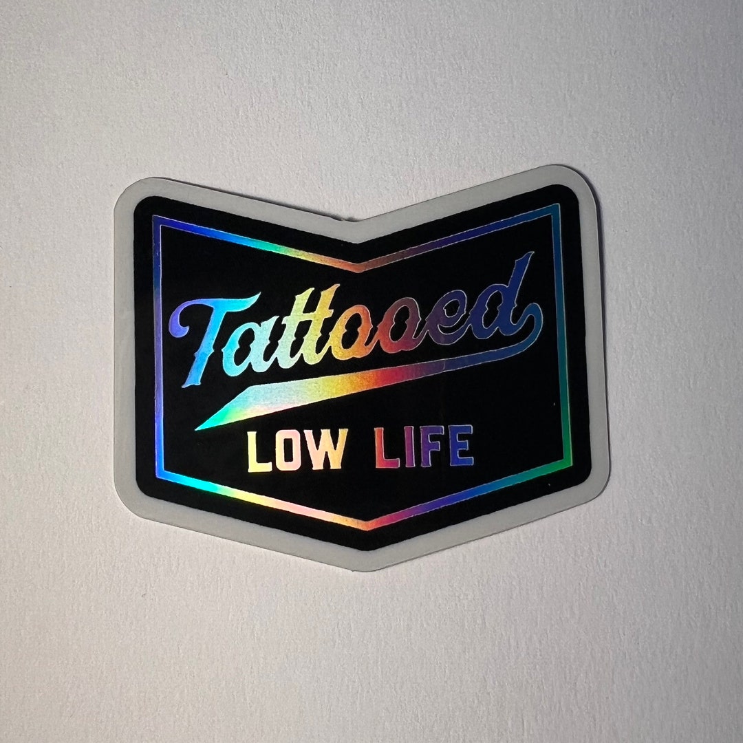 Mini Holographic tattooed Low Life Sticker Tattoo Humor - Etsy