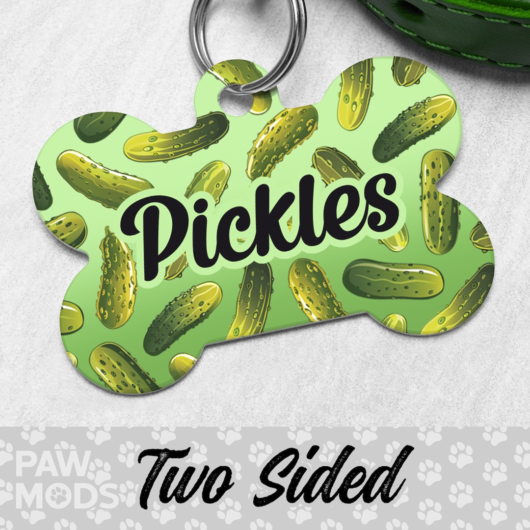 Pickles Dog Tag, Pickles Dog Tag Personalized, Pickles Pet Tag, Custom ...