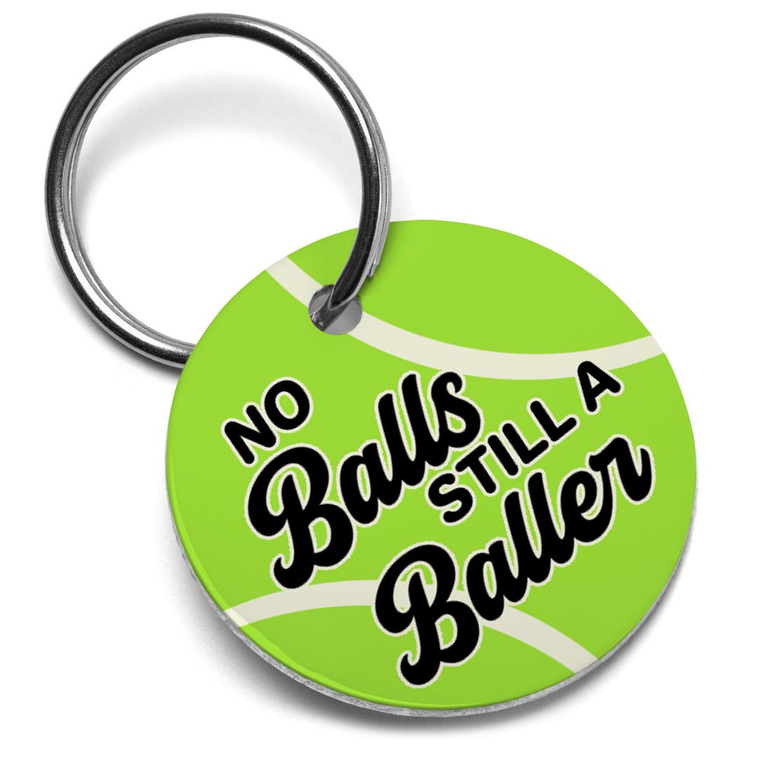 No Balls Still A Baller Dog Tag, Personalized Dog Tag for Dogs, Custom ...