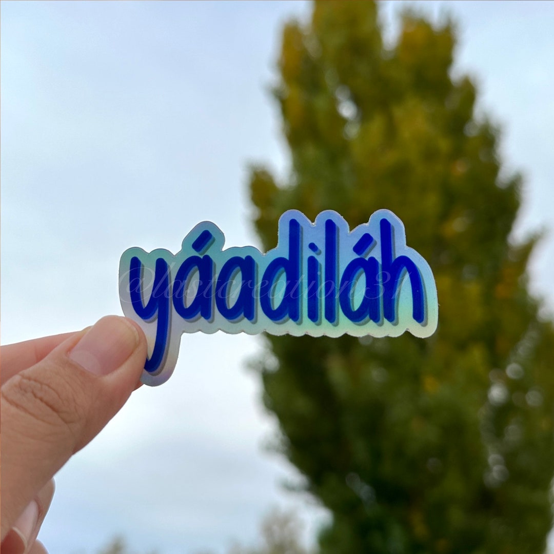 Yáadiláh Holographic Sticker | Yaadilah | Holographic | Navajo Sticker ...