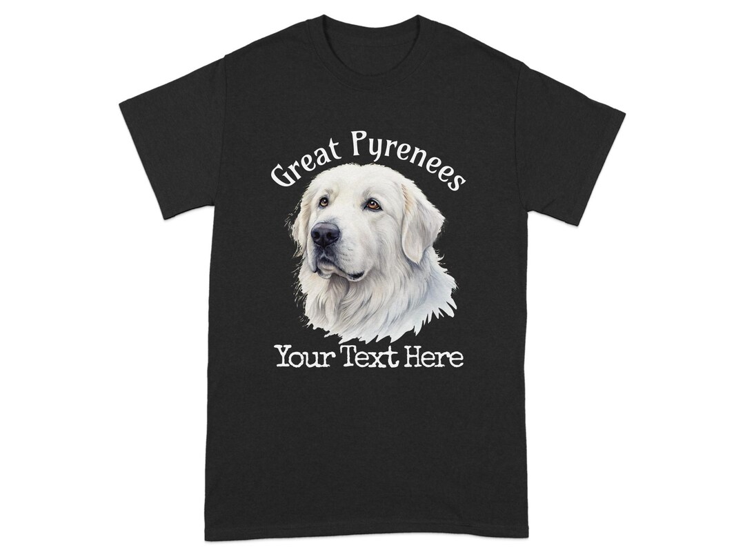 Personalized Pyrenees Dog T-shirt, Custom Text - Etsy