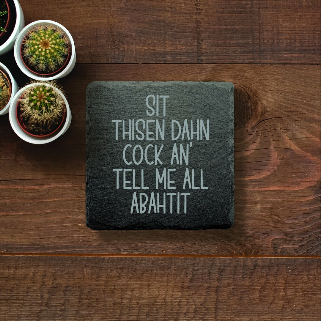 Funny Yorkshire Slate Coaster 'sit Thisen Dahn Cock' - Etsy