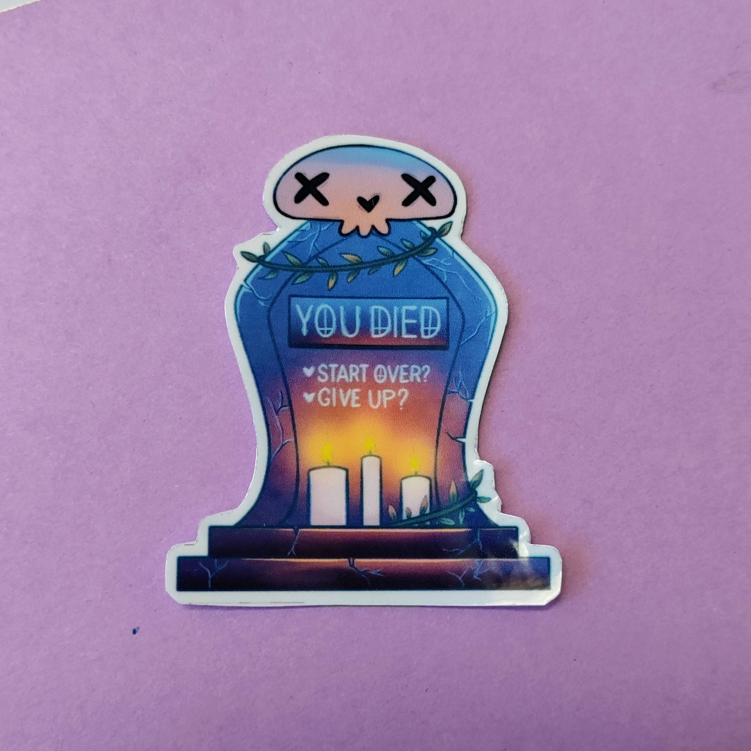 Funny 'you Died' Sticker | Cute and Humorous Vinyl Decal | Perfect for ...