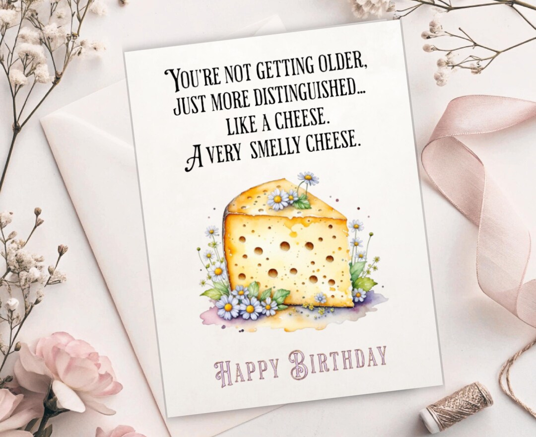 Funny Cheese Birthday Card, Humorous Friend Sister Gift (digital ...