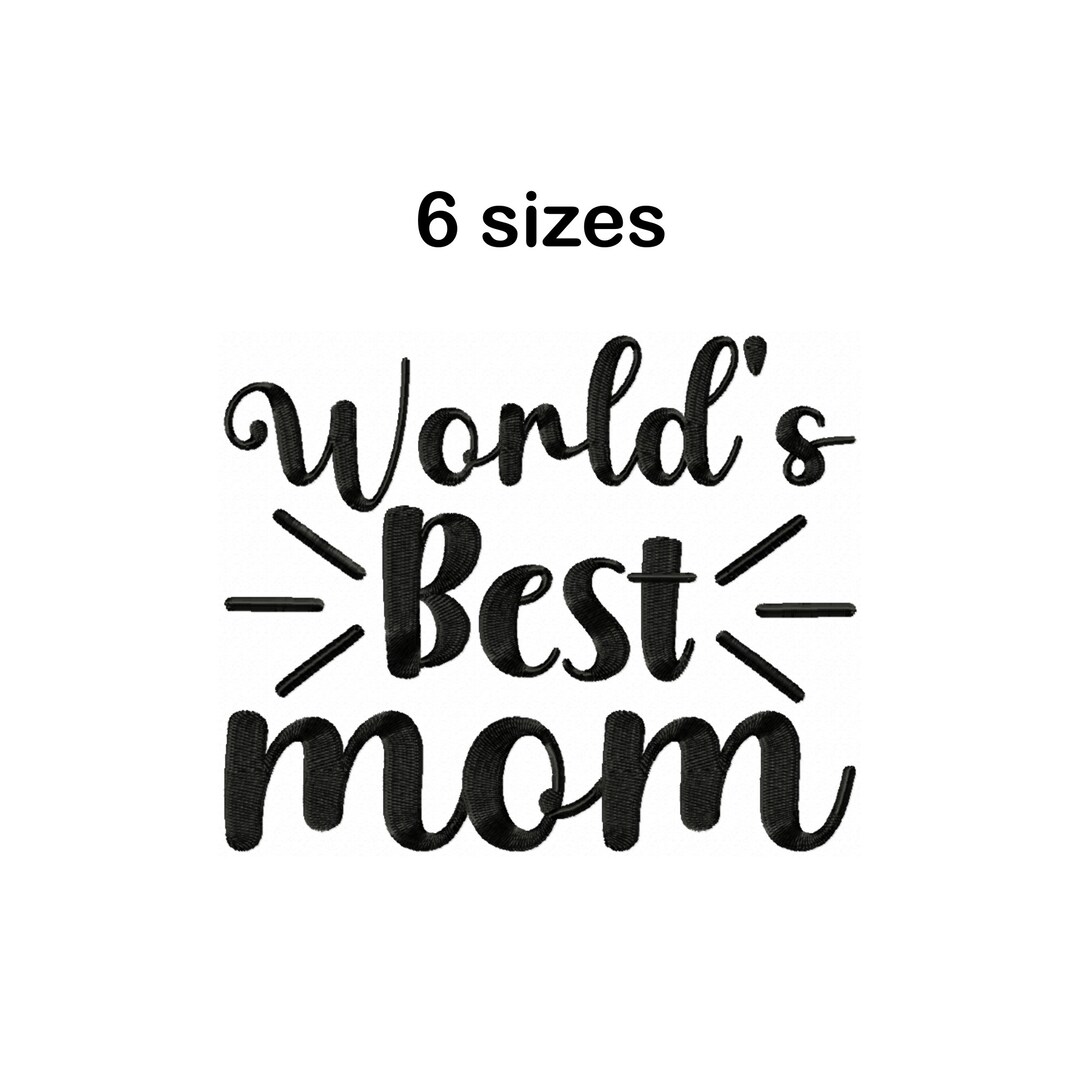 World's Best Mom Word Art Machine Embroidery Design, Filled Stitch ...