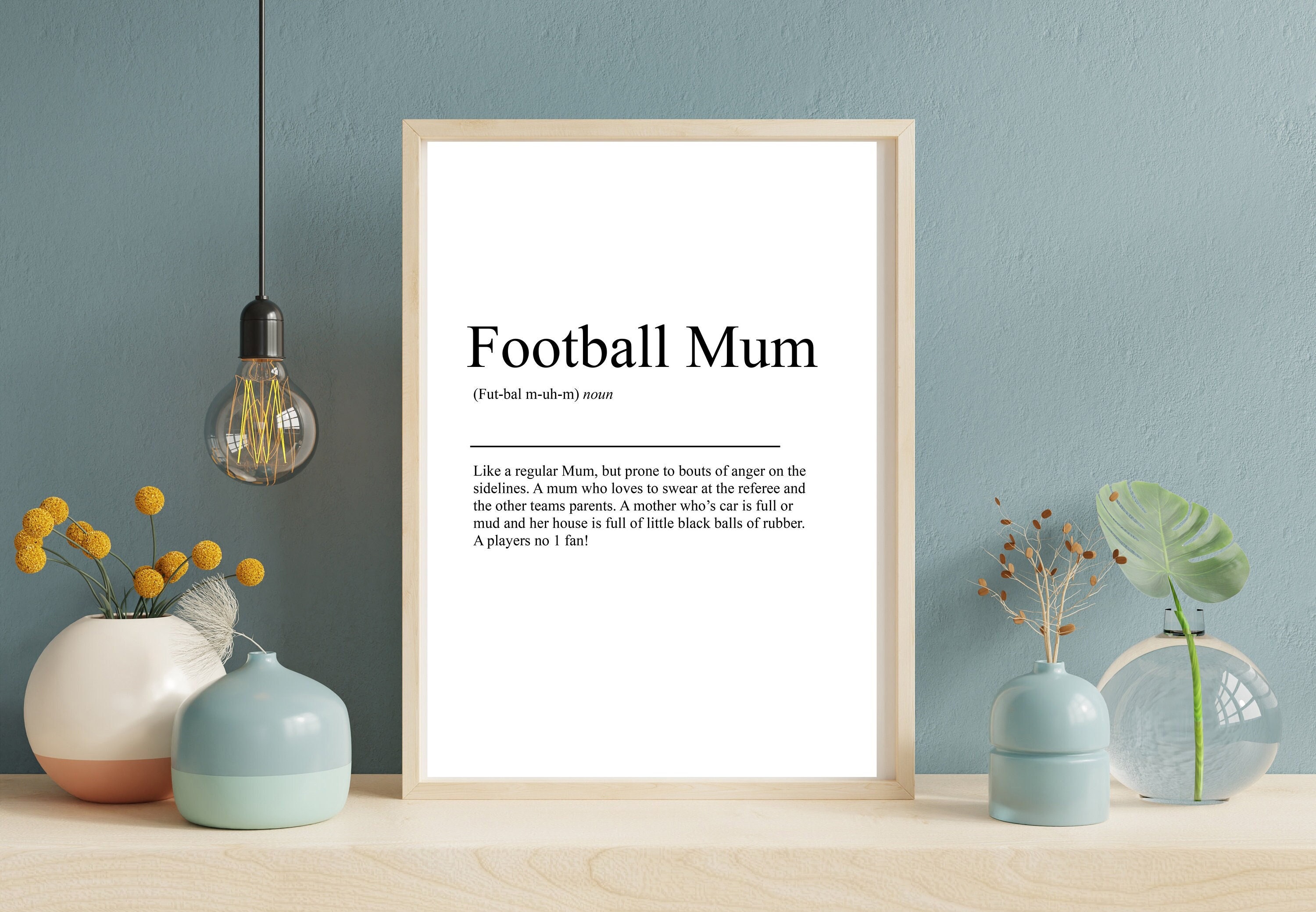 Football Mum Meaning, Definition A4 PRINT Only Unframed Friend Gift for ...