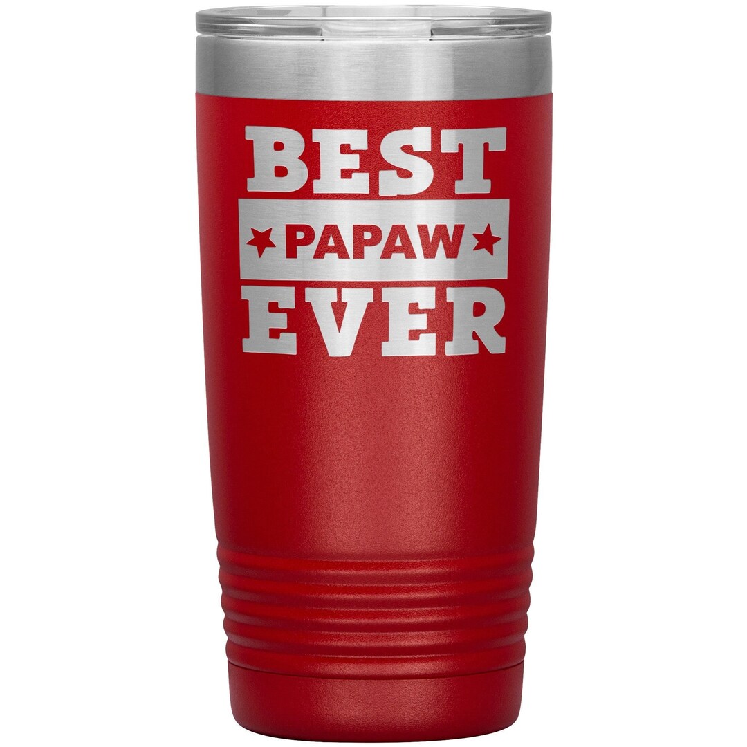 Best Papaw Ever Tumbler, Father's Day Gift for Papaw, Papaw Coffee ...