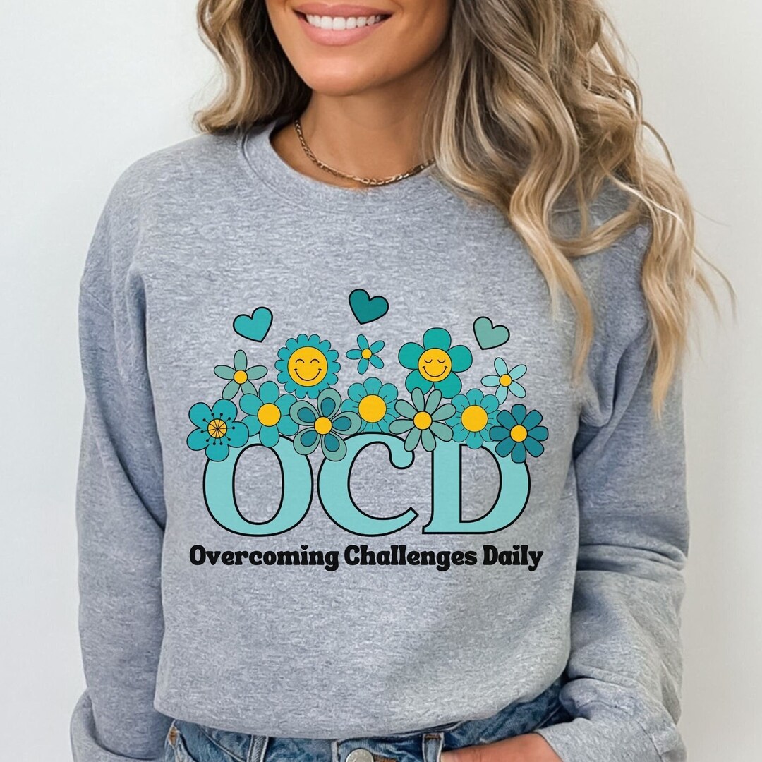 I Have OCD Sweatshirt, OCD Awareness Sweatshirt, Aesthetic OCD ...