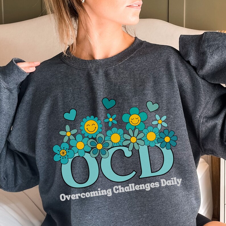 I Have OCD Sweatshirt, OCD Awareness Sweatshirt, Aesthetic OCD ...