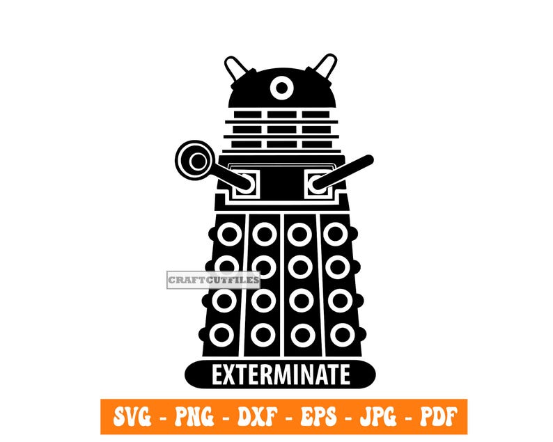 Doctor Who Dalek Exterminate SVG PNG DXF, Dalek Svg, Clipart, Files for ...