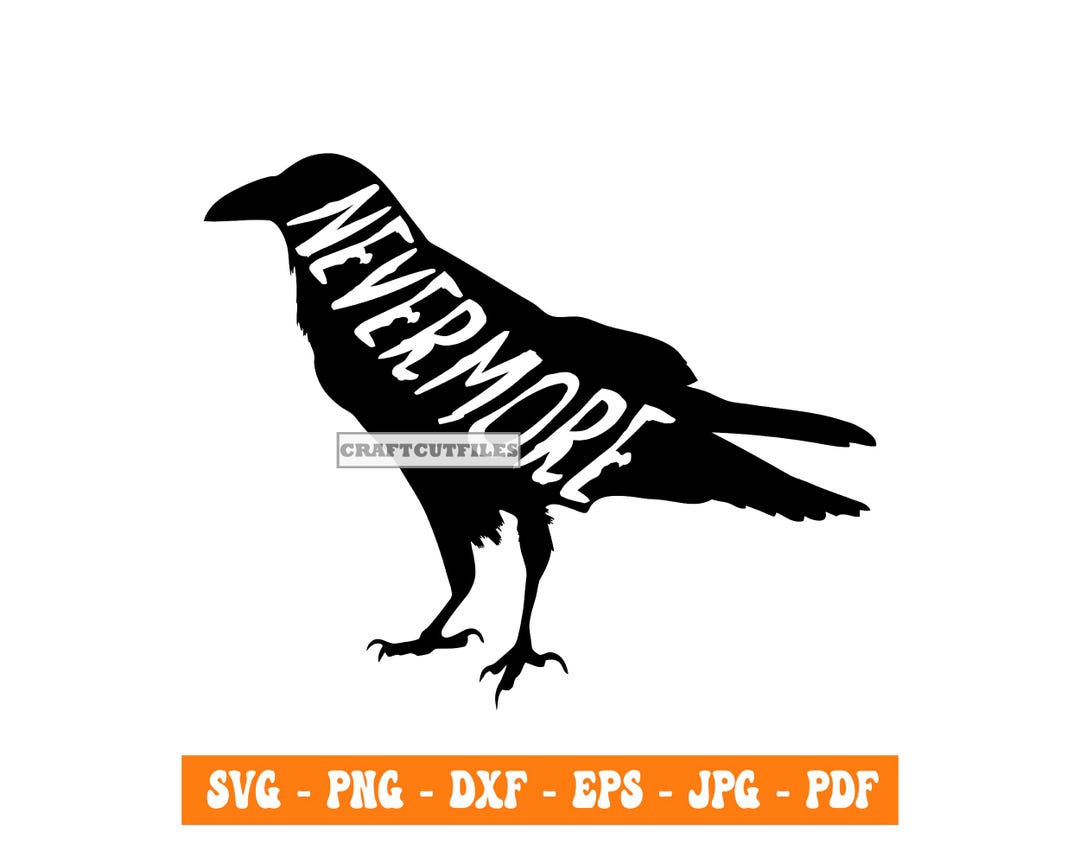 Never More Raven SVG, Edger Allan Poe, Clipart, Files for Cricut, Cut ...