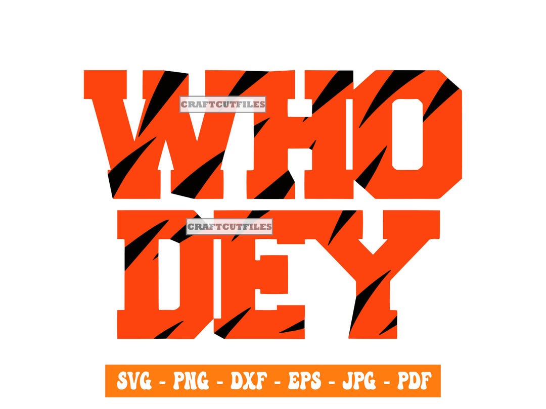Bengals SVG, Who Dey SVG PNG, Football Svg, Clipart, T-shirt Design for ...
