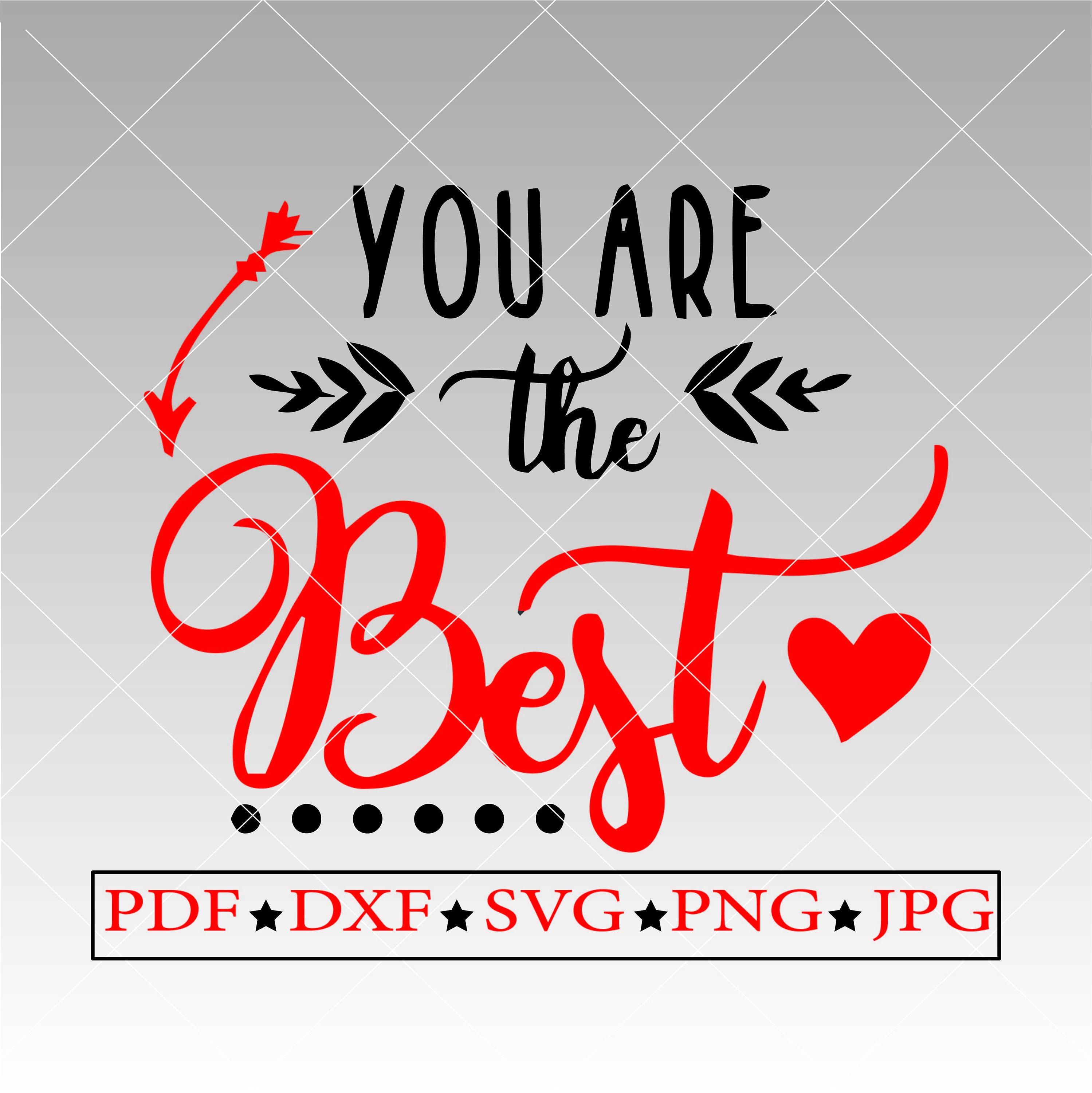 Love You Svg You Are the Best Svg Heart Svg for Gifts Design Svg ...