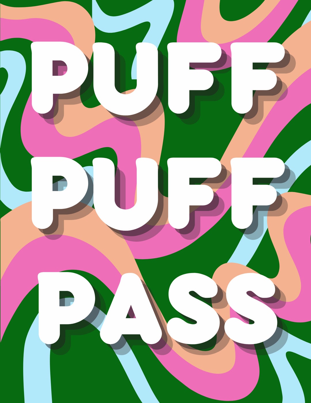 Puff Puff Pass Art Print - Etsy