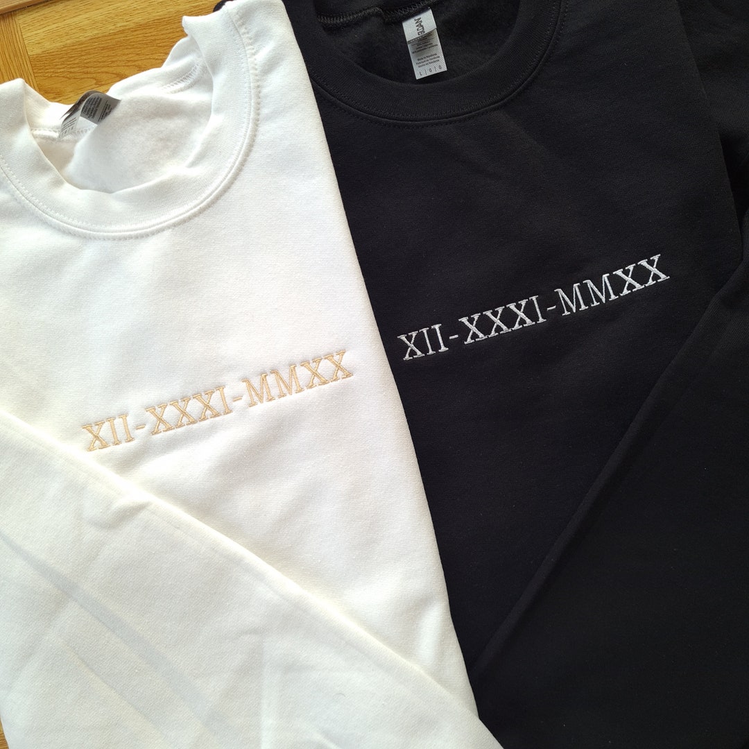 Roman Numerals Sweatshirt, Custom Embroidered Jumper, Personalised ...