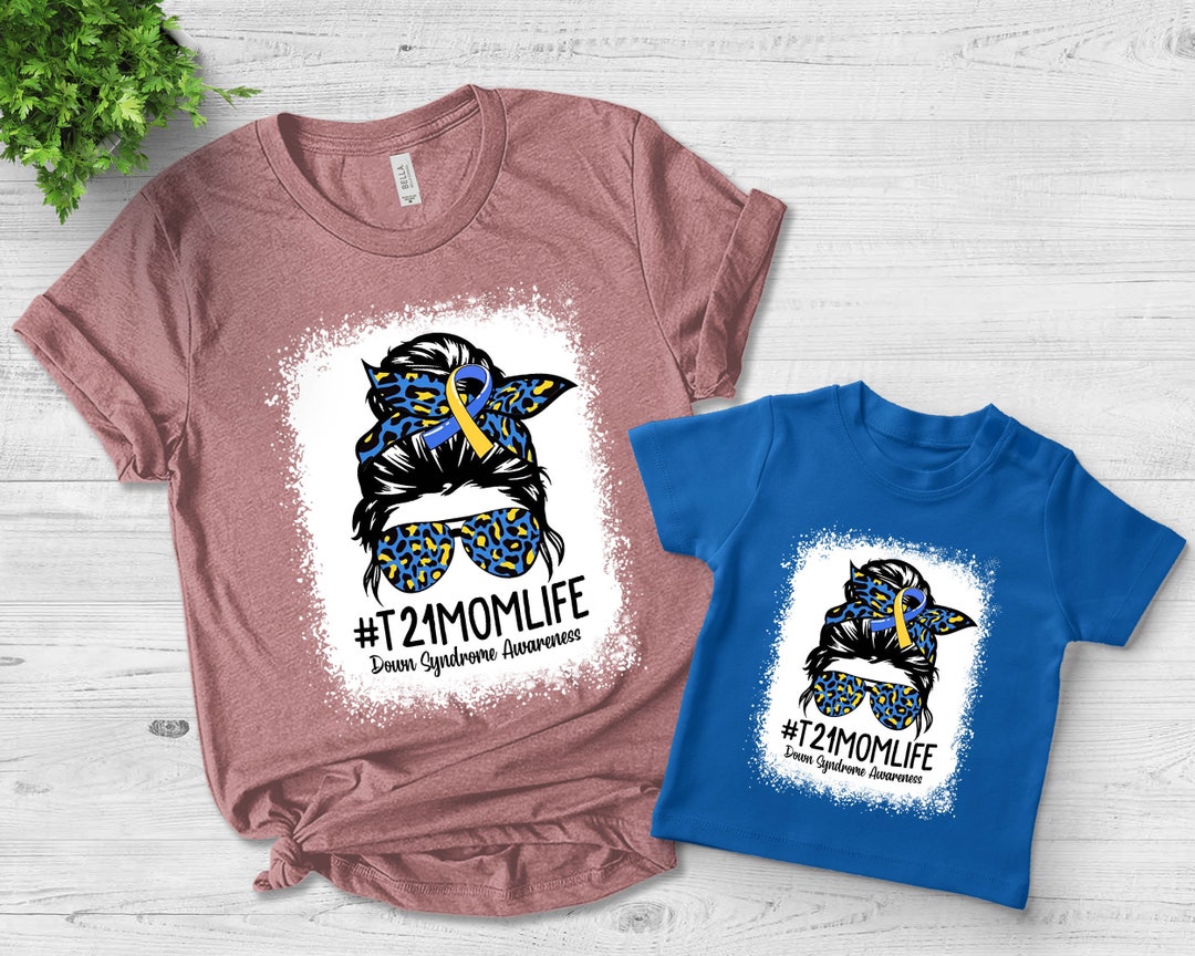 T21 Mom Life Shirt Down Syndrome Awareness Messy Bun Shirt - Etsy