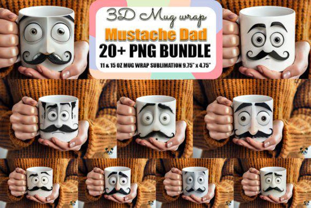 Mustache Dad 3D Mug 20+ Wrap BUNDLE, Sarcastic Mug Sublimation Design ...