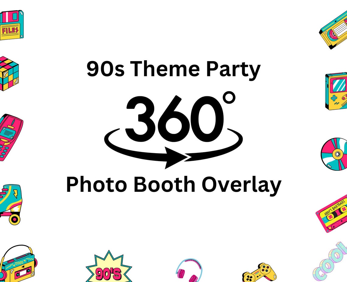 90s Theme Party Overlay, Birthday Overlay, 360 Photo Booth Overlay, 360 ...
