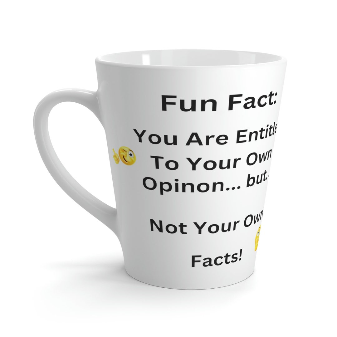 Funny Meme Mugs, Personalized, Humorous Fun Facts Mugs, Entitled to ...