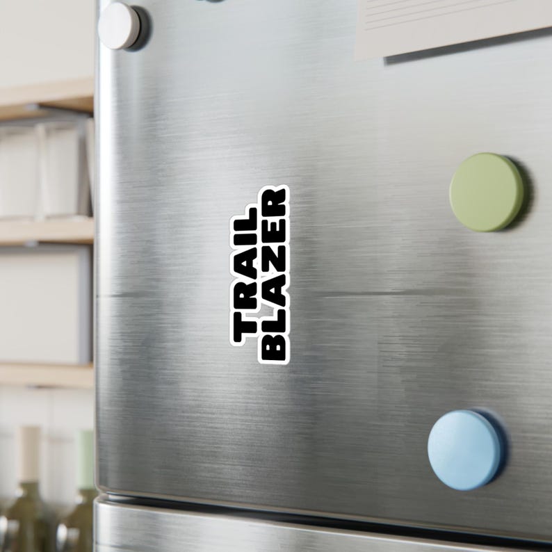 Trail Blazer Sticker Kiss-cut Vinyl Decals Conscious Funny Humorous ...