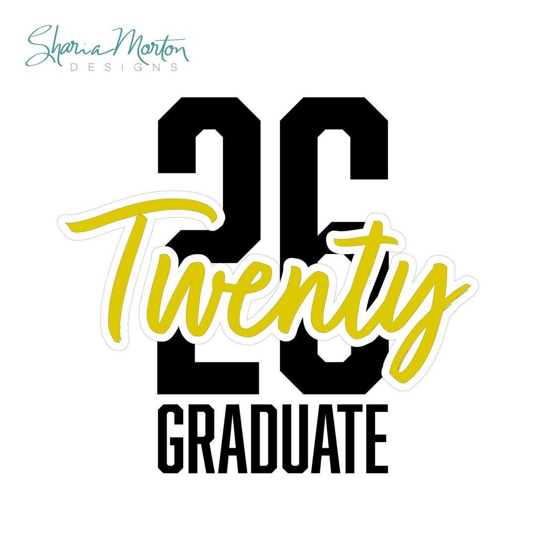 Twenty 26 Graduate SVG for Cricut and Silhouette, Class of 2026 ...