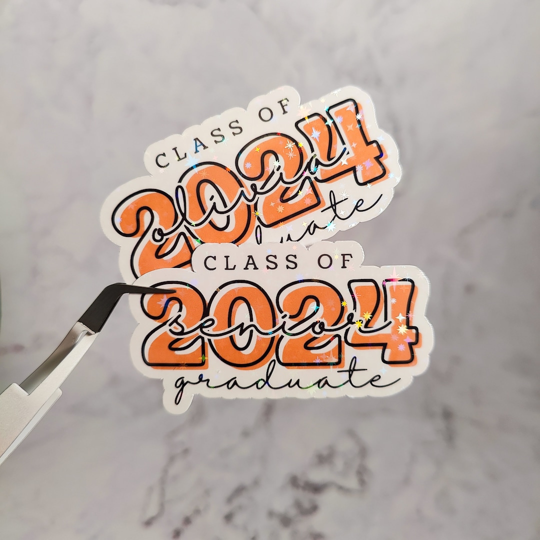Custom Class of 2024 Graduate Holographic Sticker, Water Resistant ...