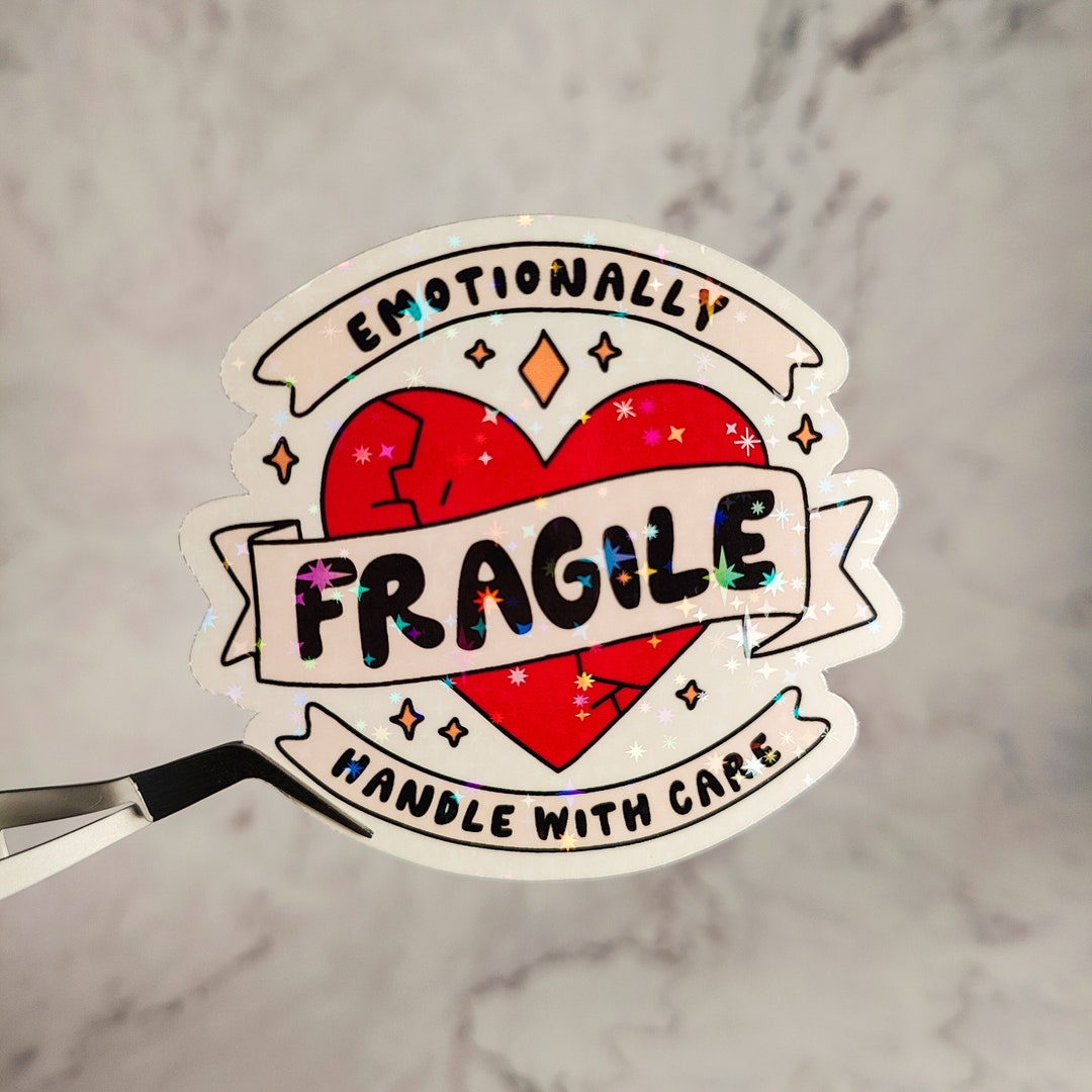 Emotionally Fragile Holographic Sticker, Self-care Die Cut Water ...