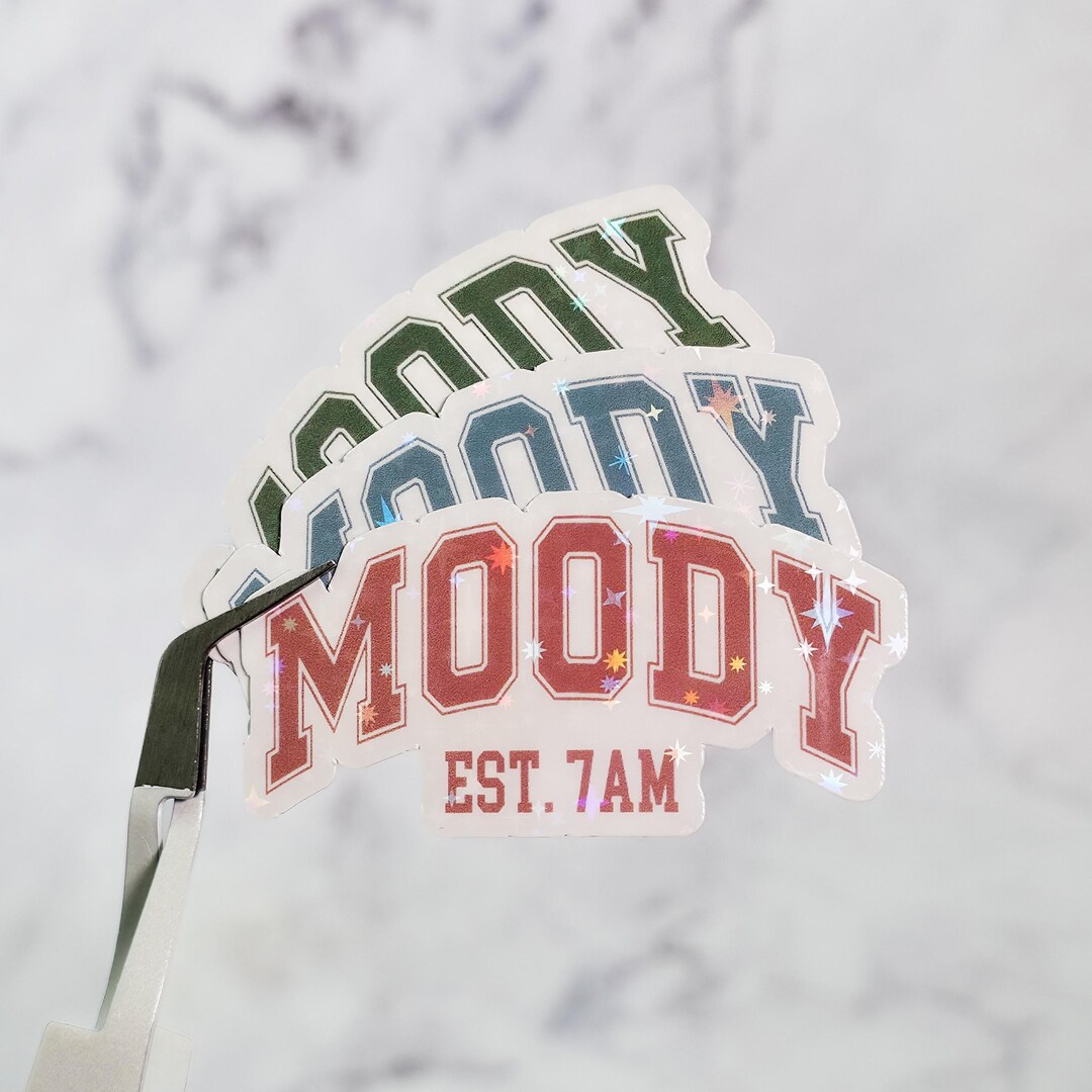 Moody Est. 7AM Holographic Sticker: Sarcastic Night Owl Laptop Decal - Etsy