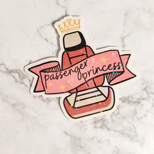 Passenger Princess Holographic Sticker, Funny Girlie Die Cut Water ...