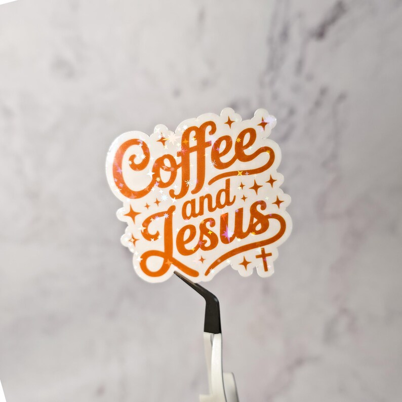 Coffee and Jesus Holographic Sticker | Christian Sticker | Faith Laptop ...