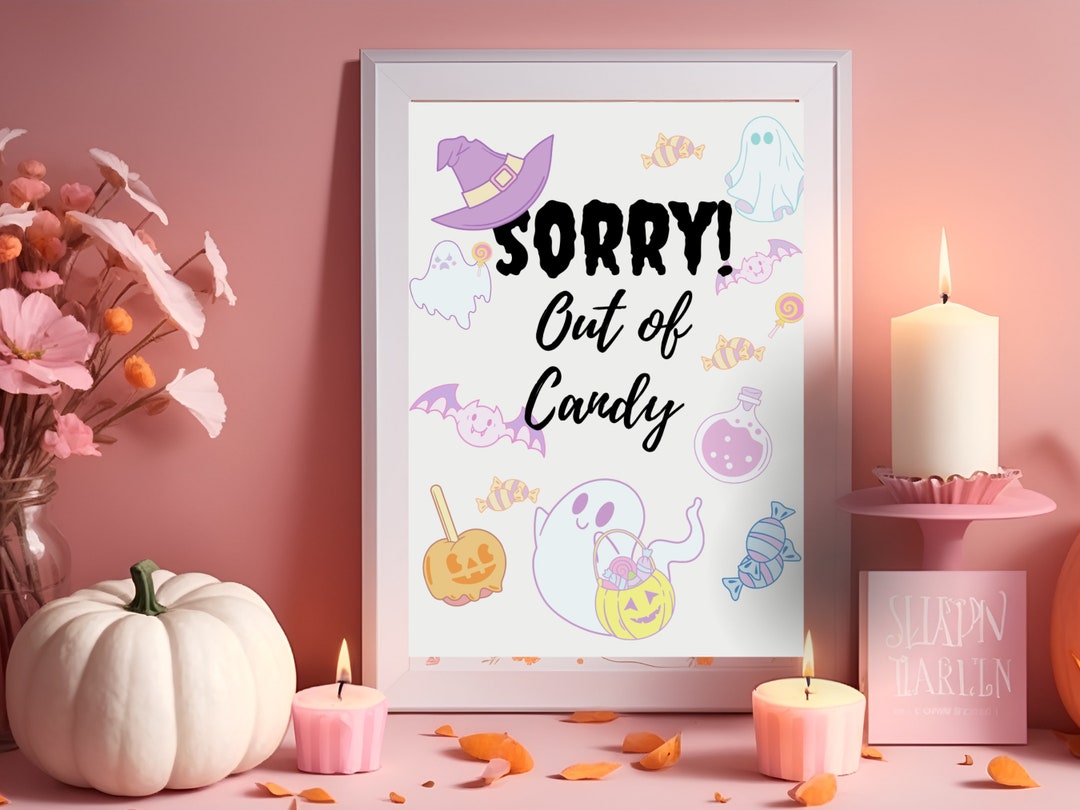 Sorry Out of Candy! Printable Trick or Treating Poster for Halloween ...