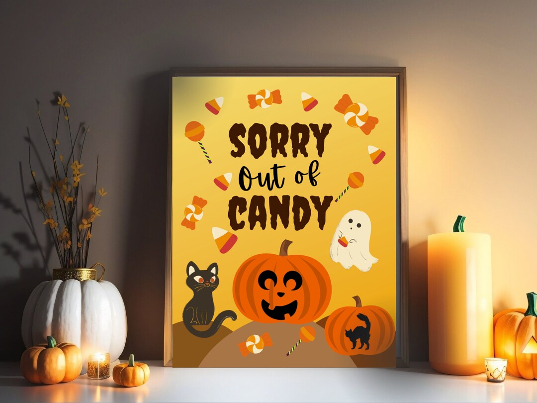 Sorry Out of Candy! Printable Trick or Treating Poster for Halloween ...