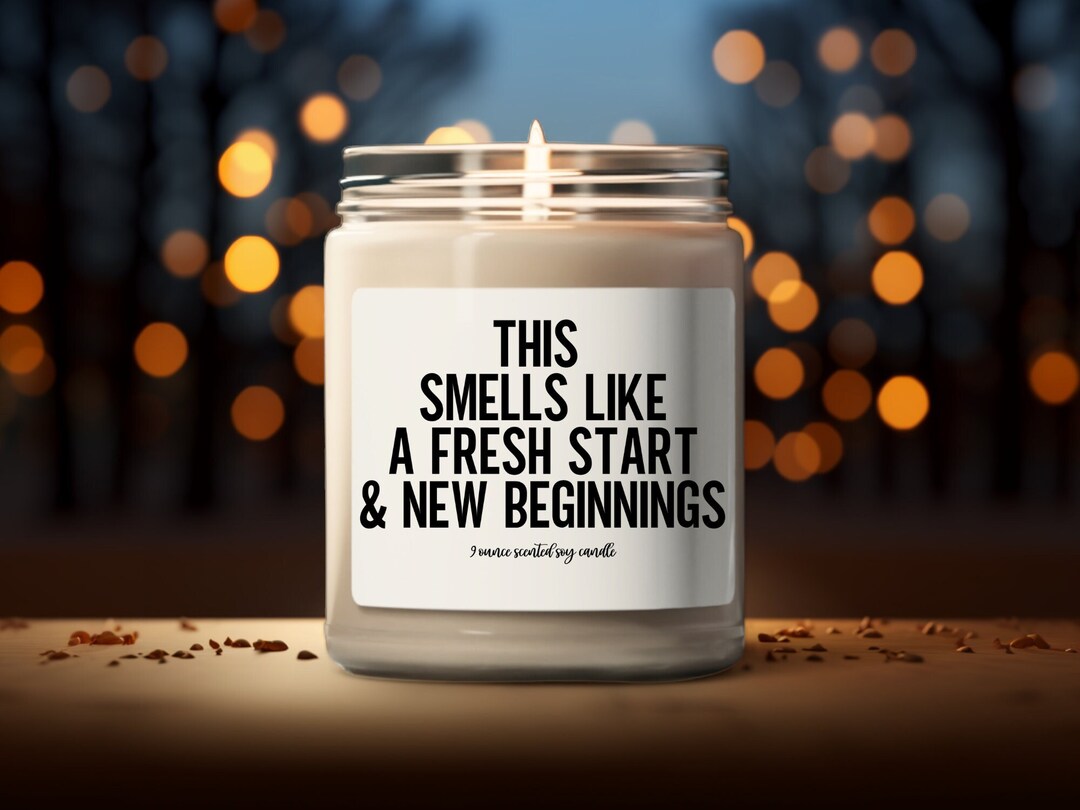 Fresh Start Candle, New Start Candle, Fresh Start New Beginnings, Just ...