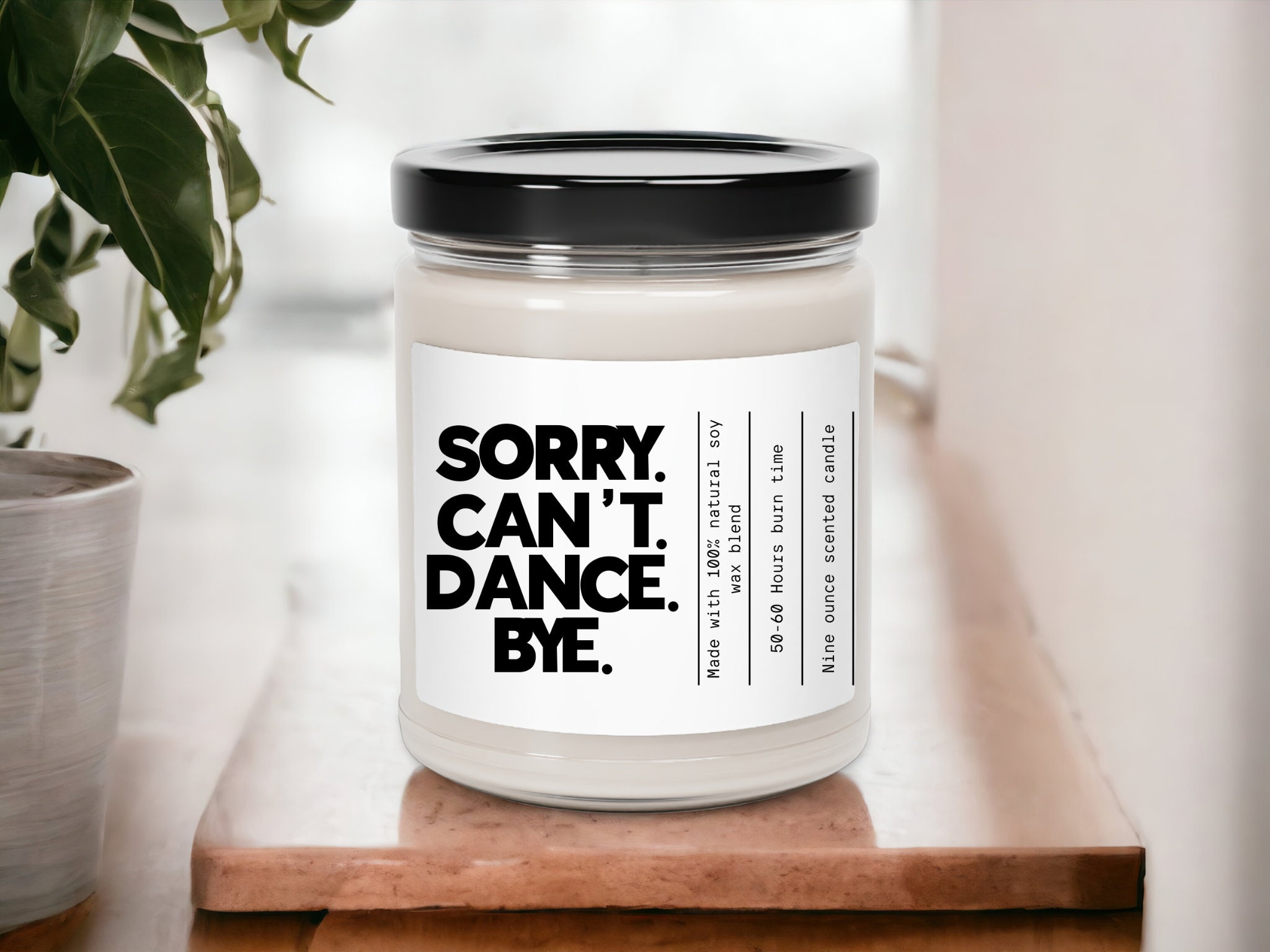Sorry Can't Dance Bye, Dance Candle, Dance Student Gift,dance Teacher ...