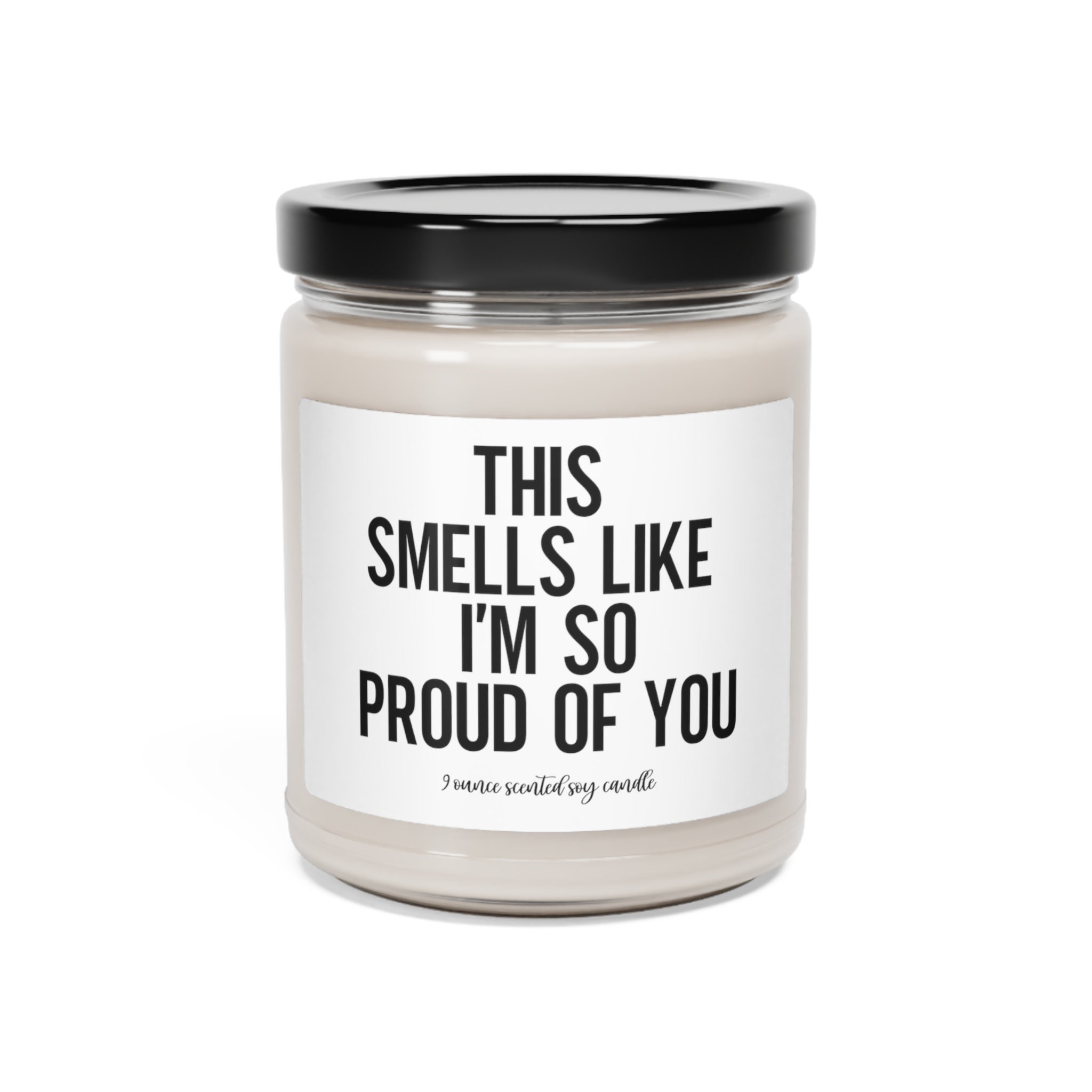 Im Proud Of You Proud Of You Candle So Proud Of You Proud Of You T For Her Proud Of You