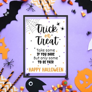 Trick or Treat, Only Take Some, Only Take One, If You Dare, Printable ...