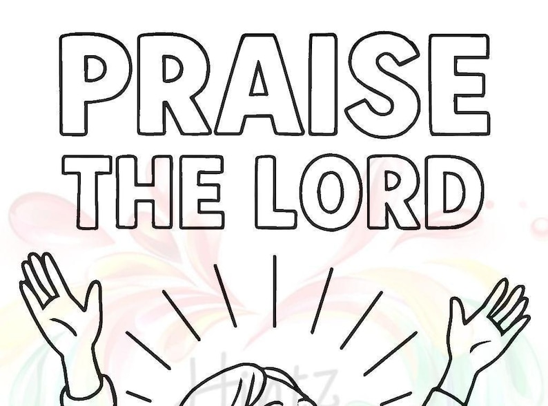 Praise the Lord - Printable Coloring Page - Jesus Christ (PDF Instant ...