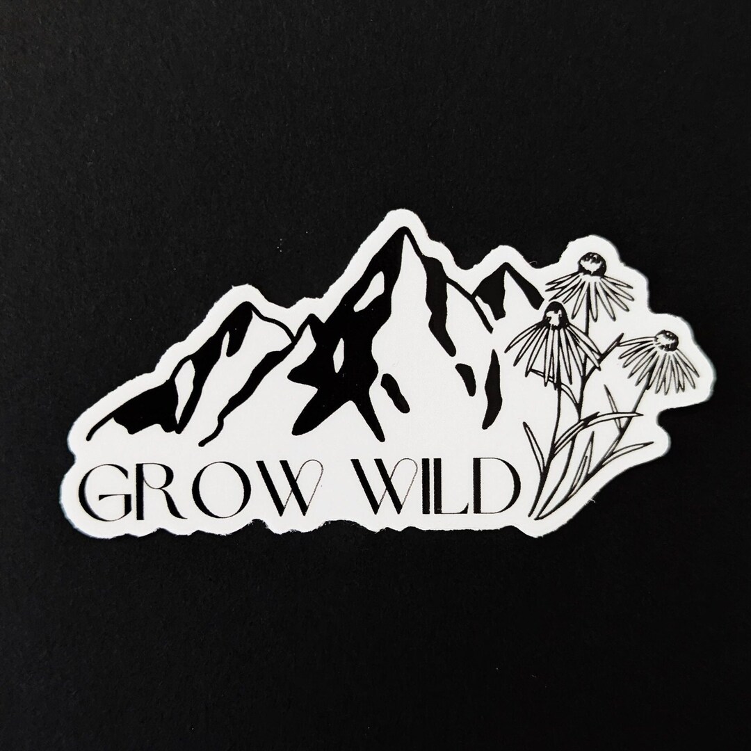 Grow Wild Vinyl Sticker, Small - Etsy
