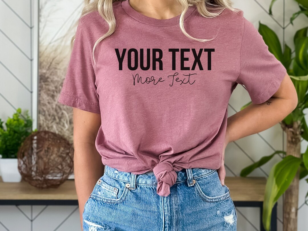 Custom Shirt, Custom Shirts for Women, Custom Tshirt Designs ...