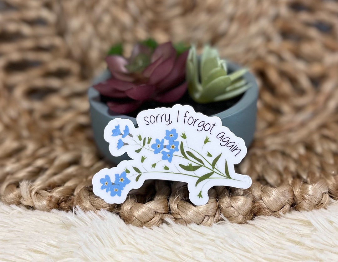 ADHD Sticker, Sorry I Forgot Again, Cute Forget-me-not Flower Laptop ...