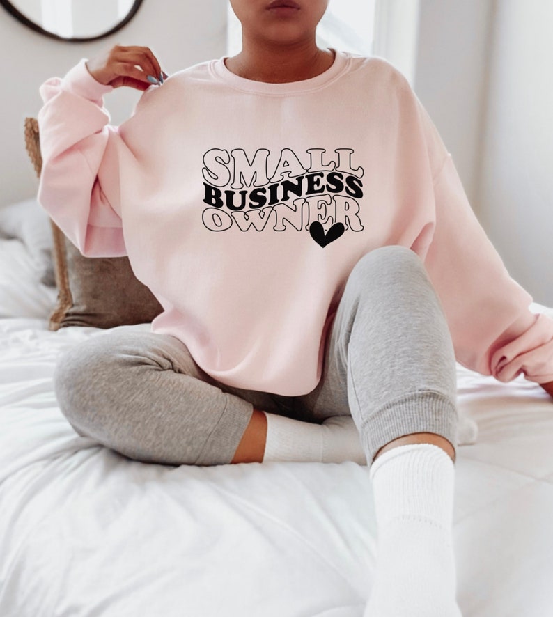 Small Business Owner Sweatshirt, Gift for Small Business Owner - Etsy