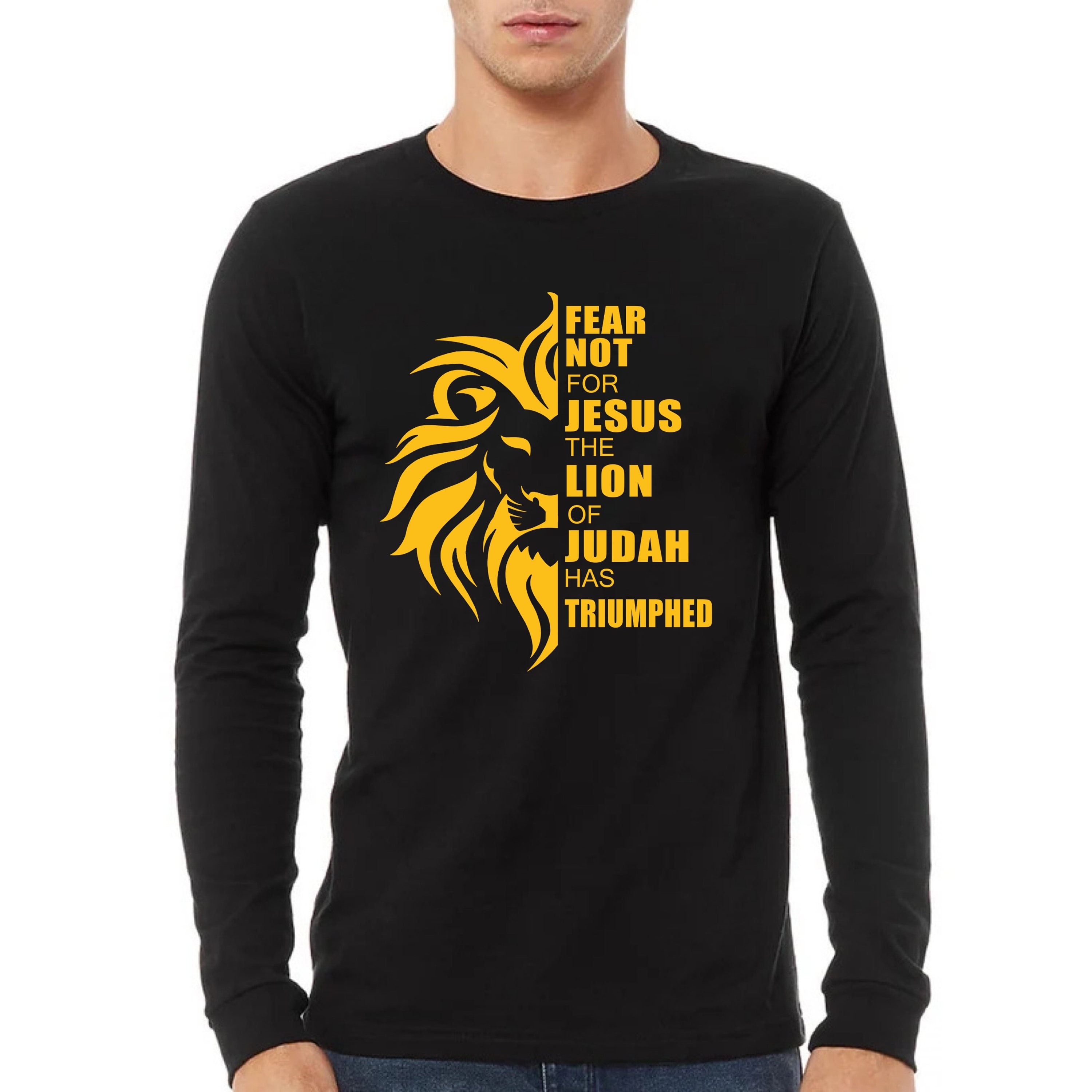 Fear Not for Jesus the Lion of Judah Has Triumphed Shirt, Jesus Long ...