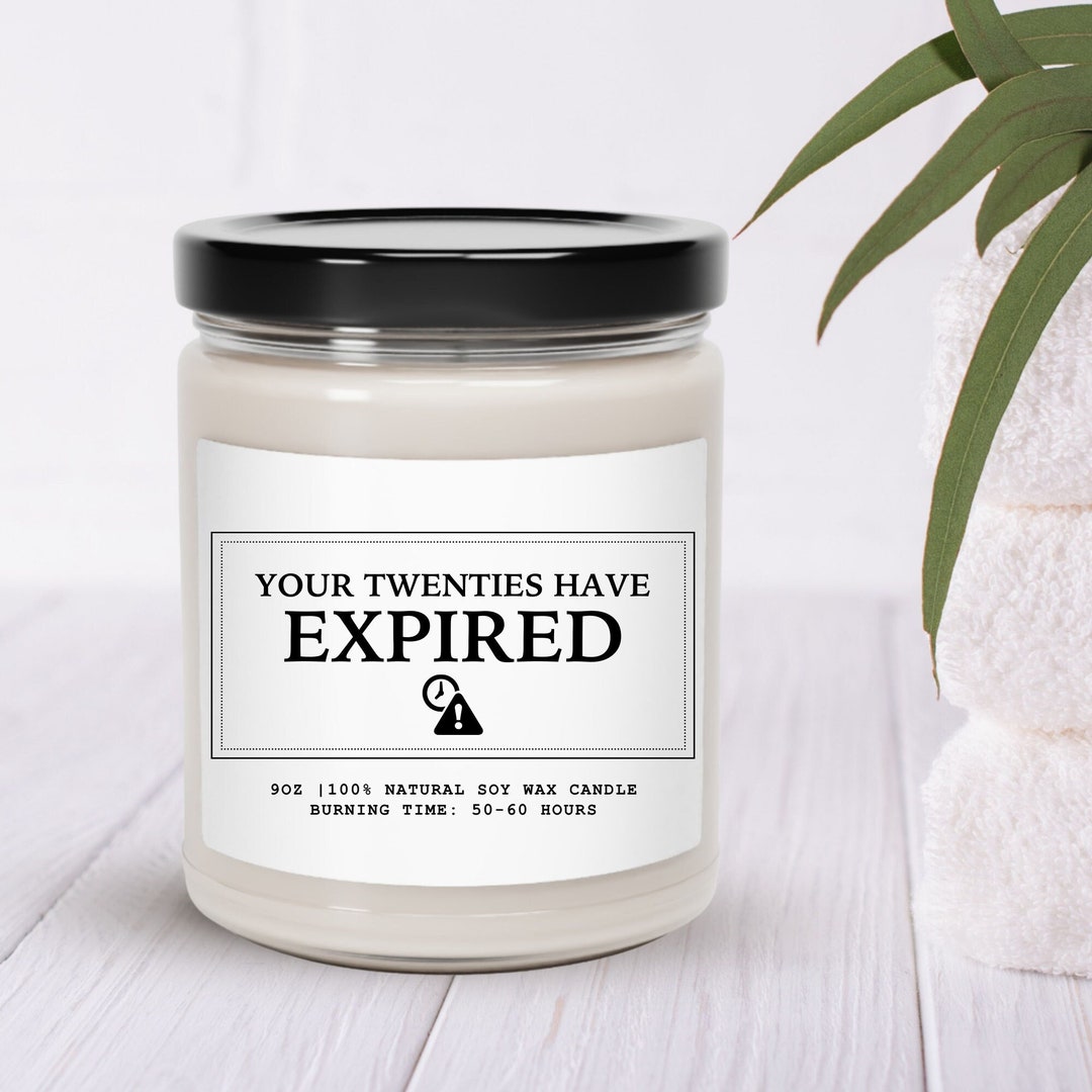 Your Twenties Have Expired, 30th Birthday Candle, Look at You Turning ...
