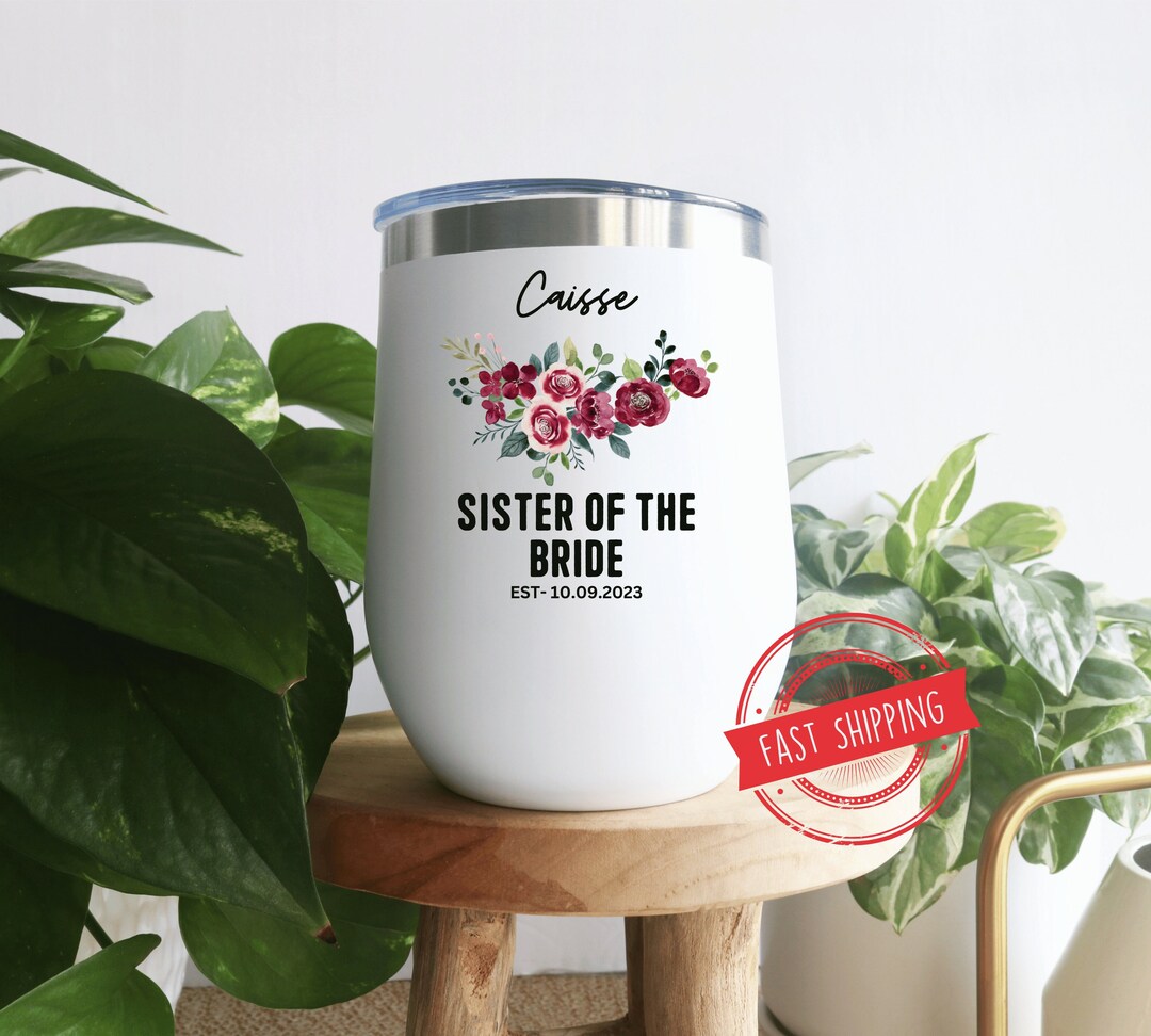 Sister of the Bride Gift, Sister of Bride Tumbler, Sister of the Bride ...