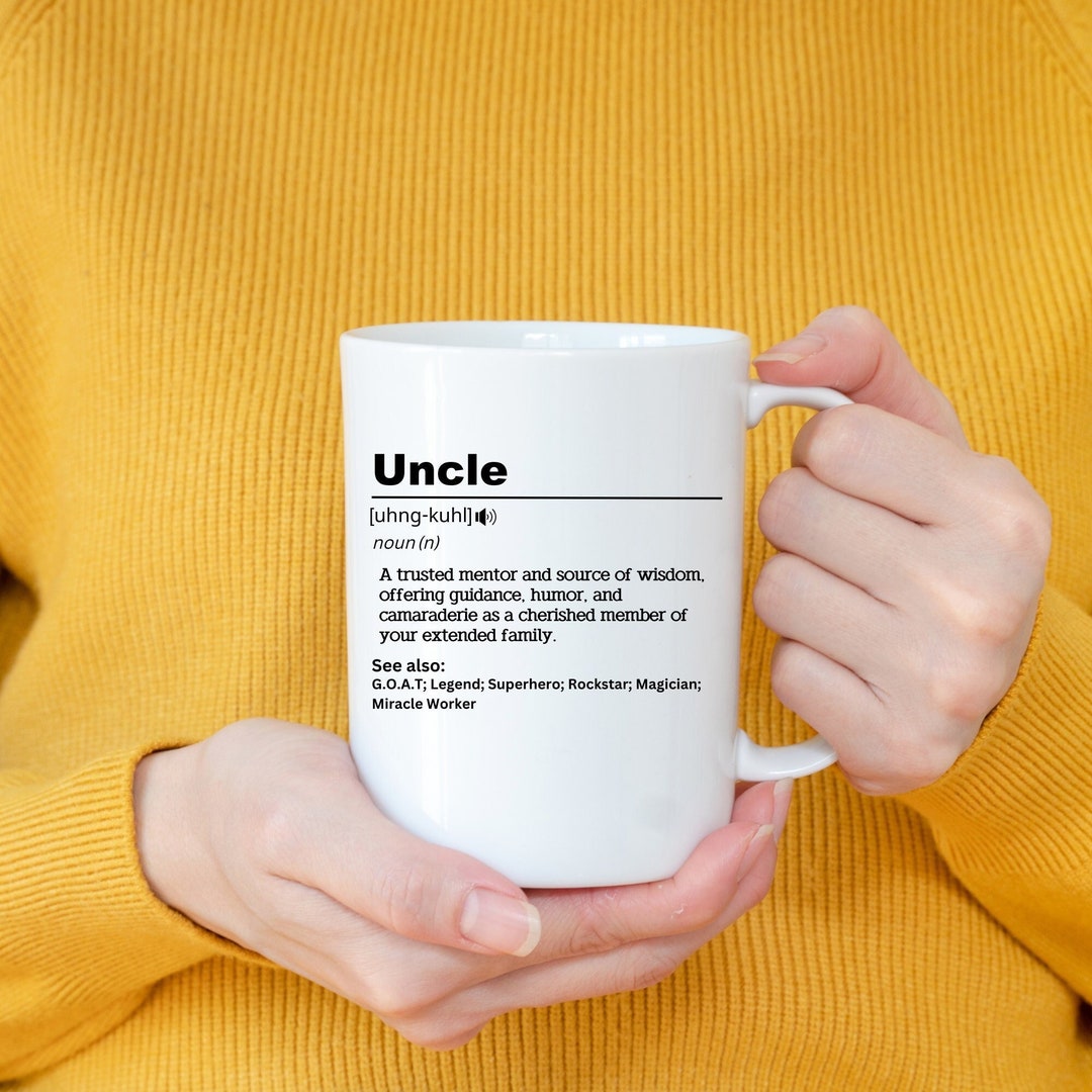 Uncle Definition Mug, Gift for Uncle, Uncle Cup, Best Uncle Ever, Uncle ...