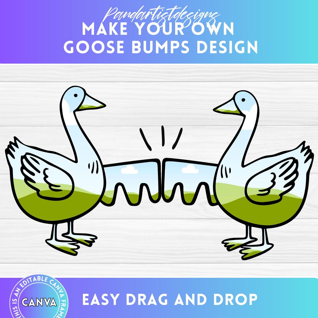 Goose Bumps Canva Frames - Silly Goose Design - Drag and Drop Photo ...