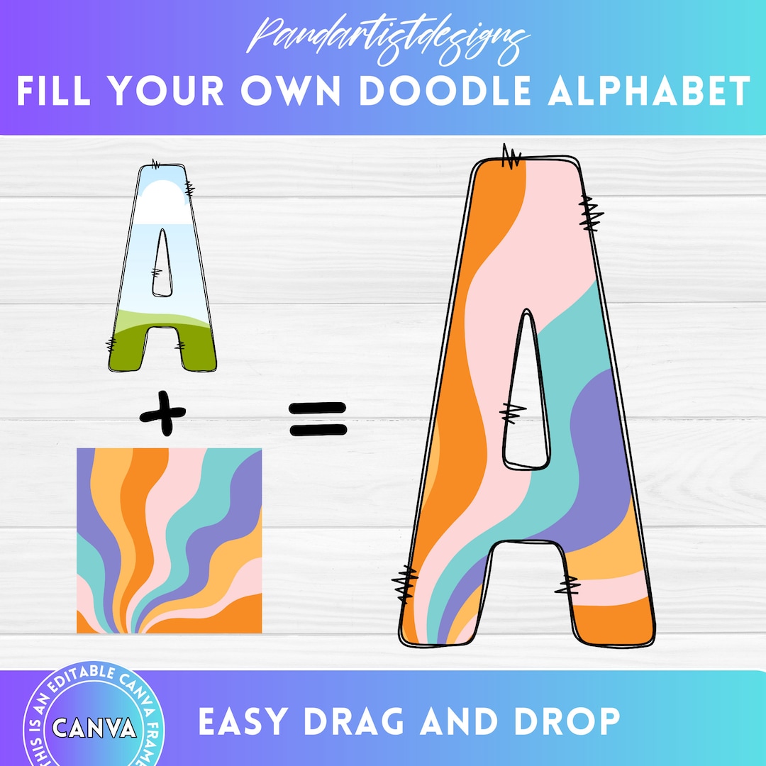 Fill Your Own Uppercase Doodle Letters on CANVA With Drag and Drop ...