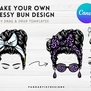 Make Your Own Messy Bun Design on CANVA Canva Frames Mom - Etsy