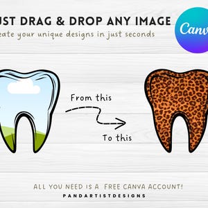 Make Your Own Tooth Design on CANVA With Easy Drag and Drop, Editable ...
